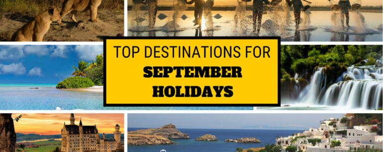 September Holidays - 17 Best Places to Visit - Pruvo´s Blog